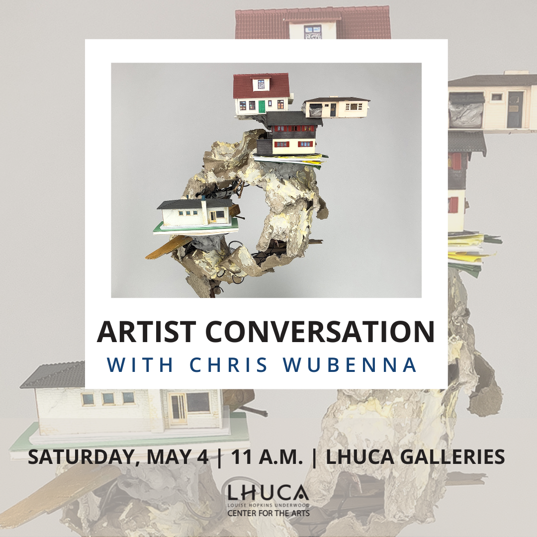 Artist Conversation with Chris Wubbena – The Louise Hopkins Underwood ...